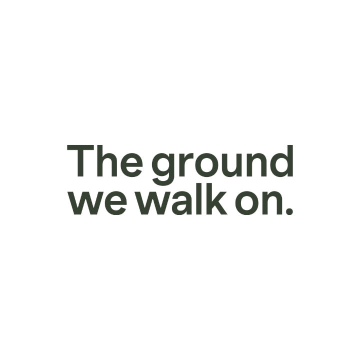Our Work – The Ground We Walk On